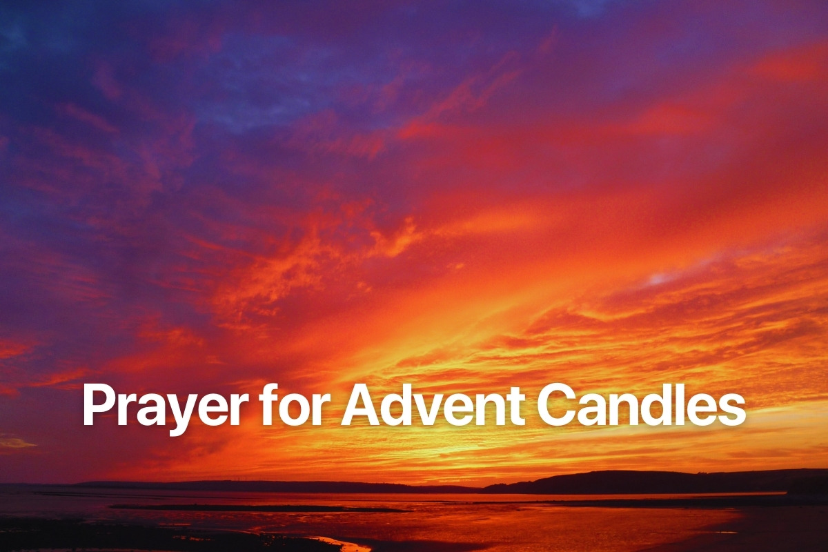 Advent Candle Prayer: Hope, Peace, Joy & Love to Light the Way