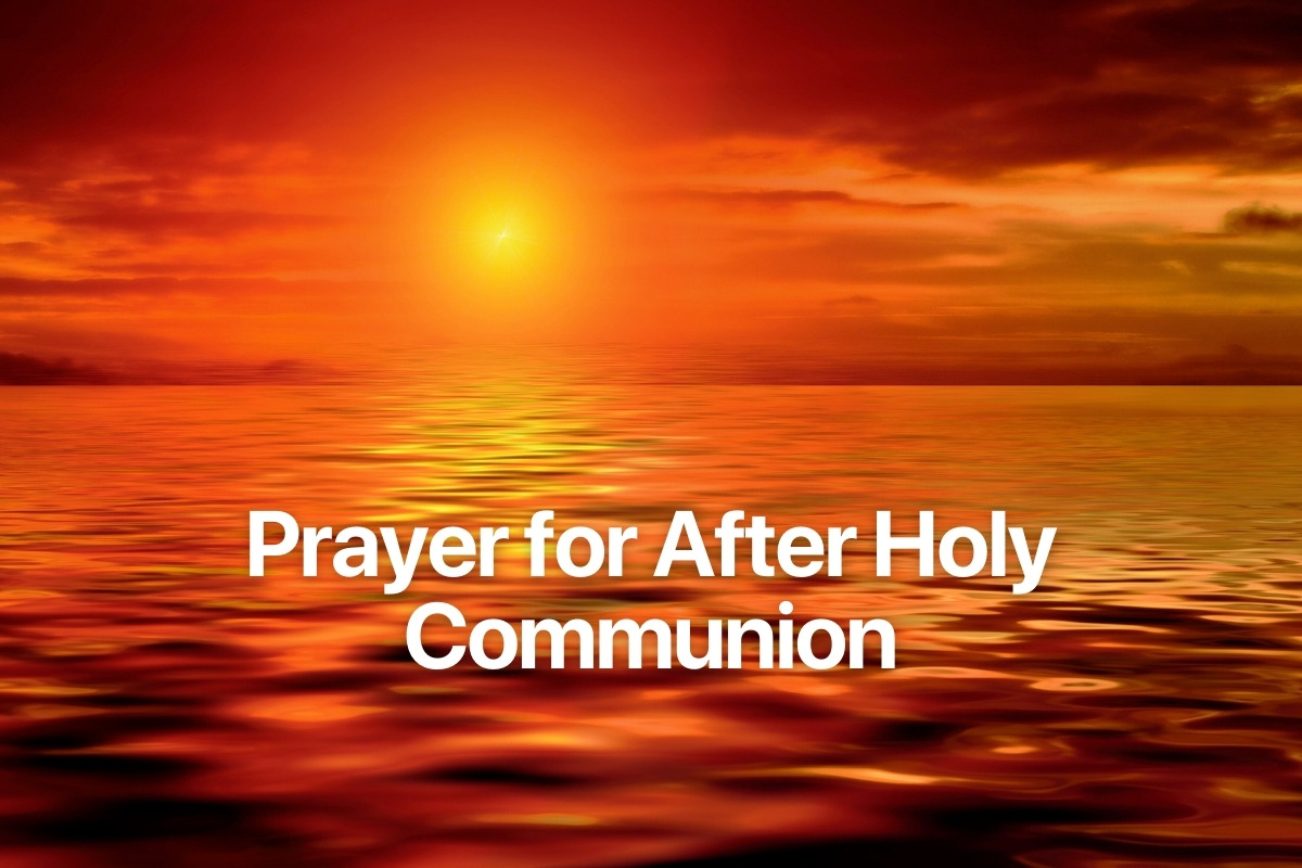 Prayer After Holy Communion – A Heartfelt Thanksgiving to Jesus