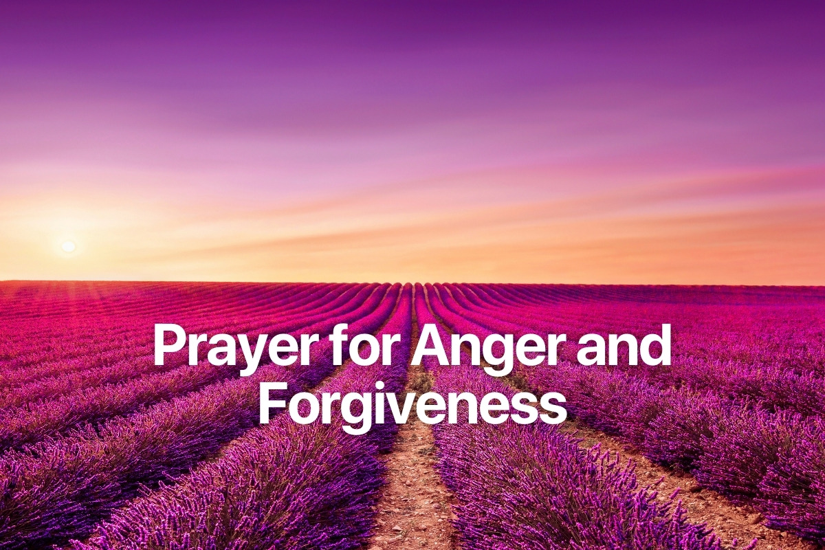 Powerful Prayer for Letting Go of Anger and Embracing Forgiveness