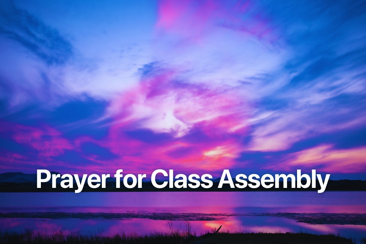 Inspiring Prayer for Class Assembly | Seek Blessings for a Great Day