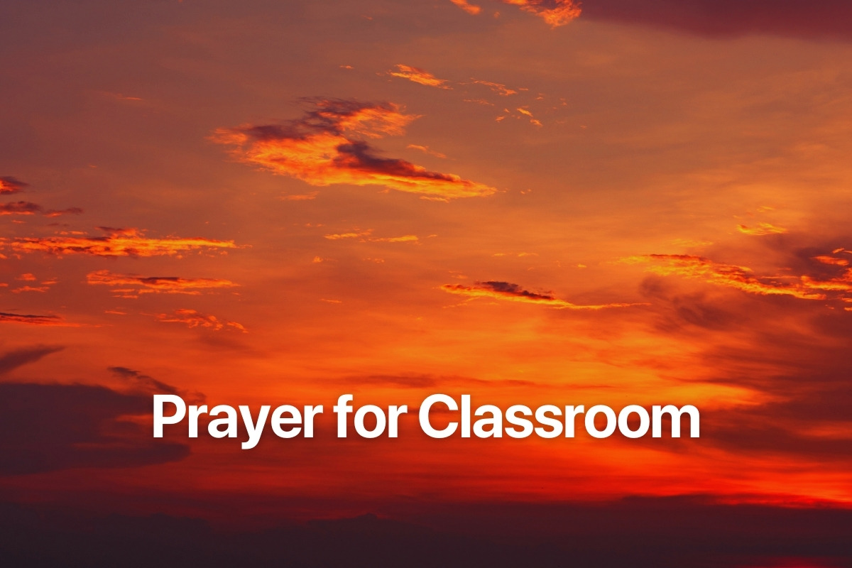 Prayer for the Classroom – Blessings for Learning, Peace, and Growth