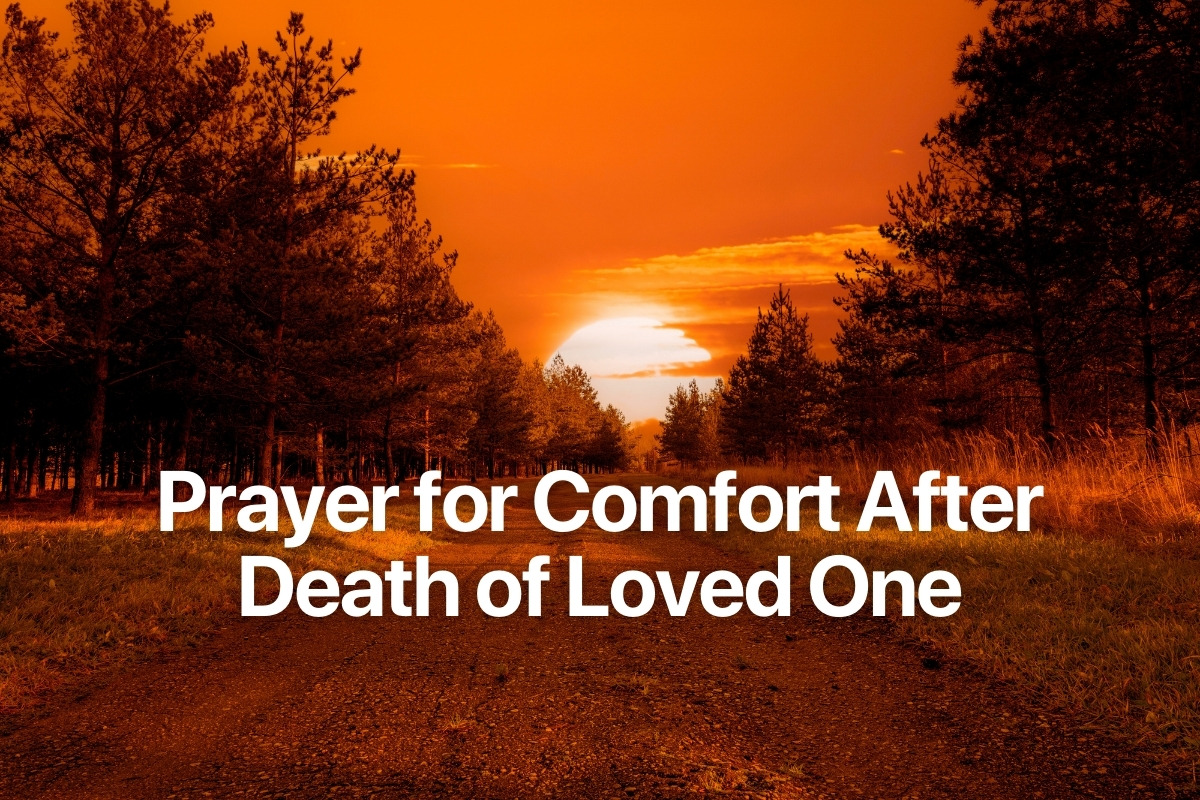 Prayer for Comfort After Losing a Loved One – Find Peace & Strength
