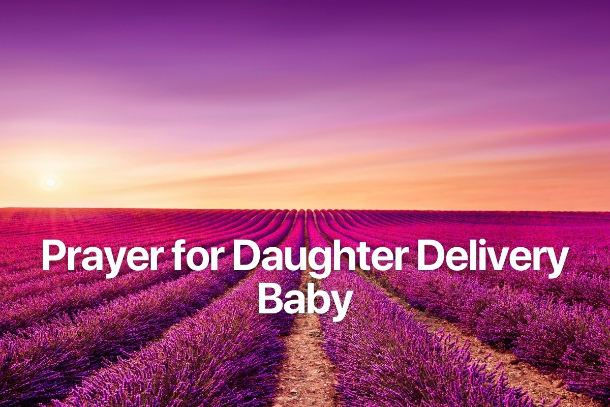 Prayer for My Daughter’s Safe & Peaceful Baby Delivery