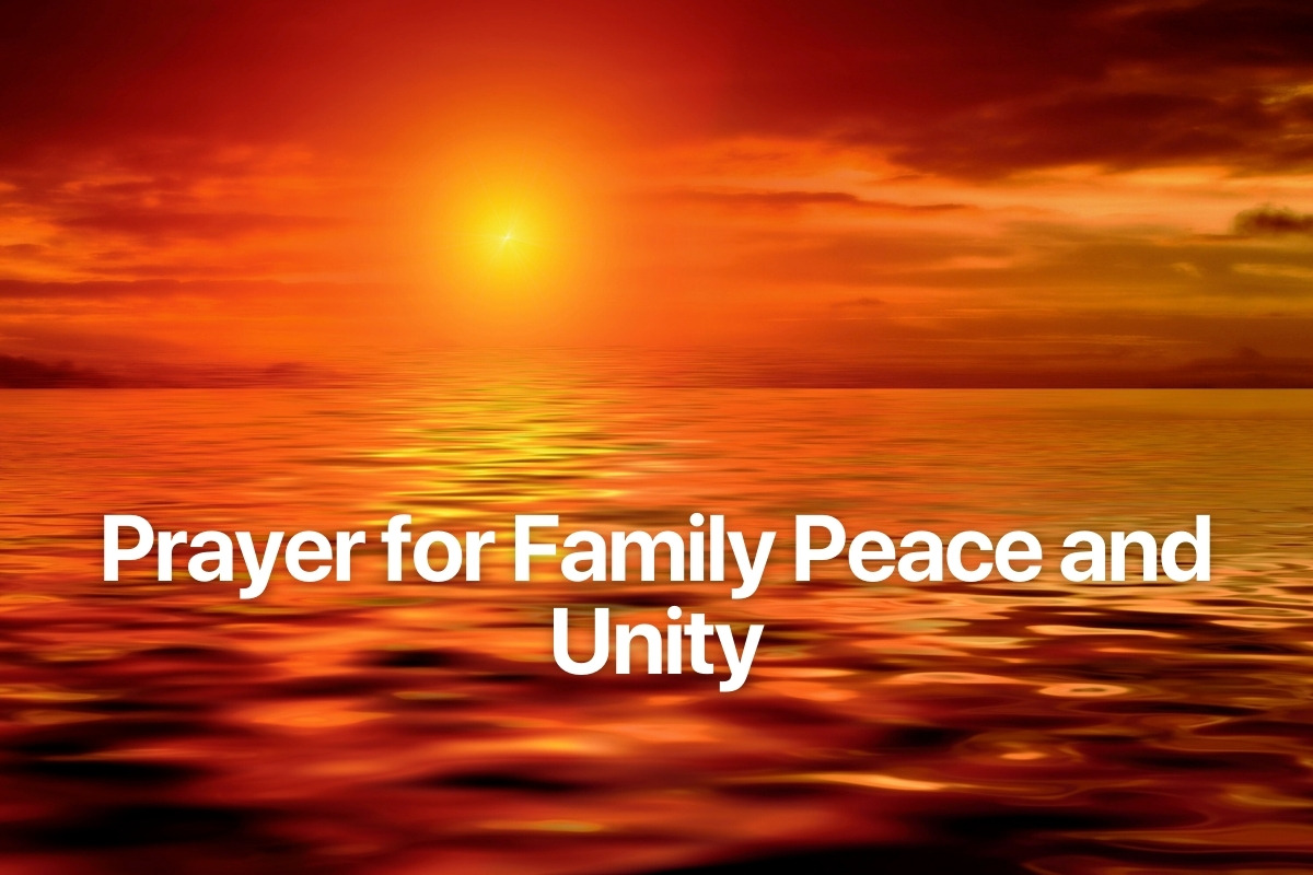 Prayer for Family Peace and Unity: Strengthen Bonds with Love