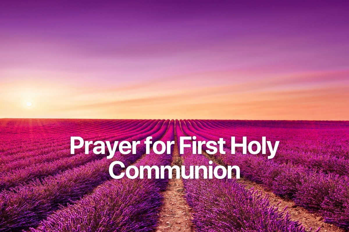 Heartfelt Prayer for First Holy Communion: Blessings for Children ...