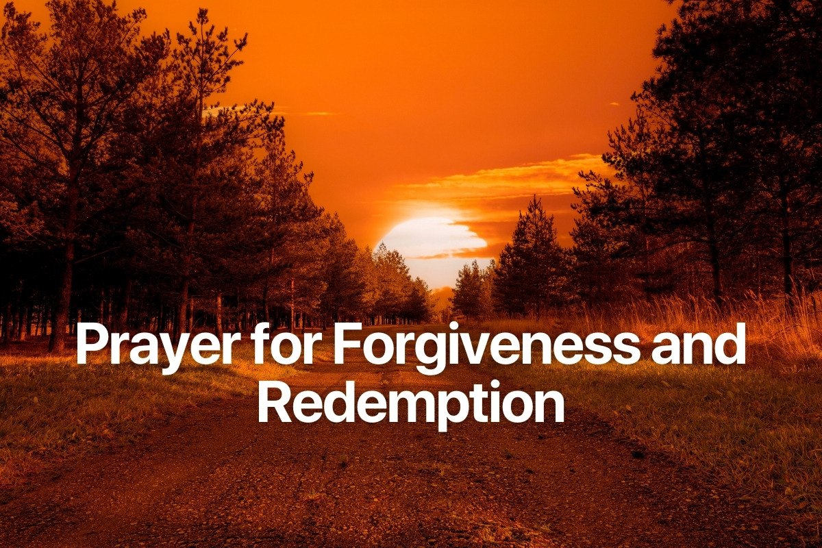 Powerful Prayer for Forgiveness and Redemption: Find Peace Today