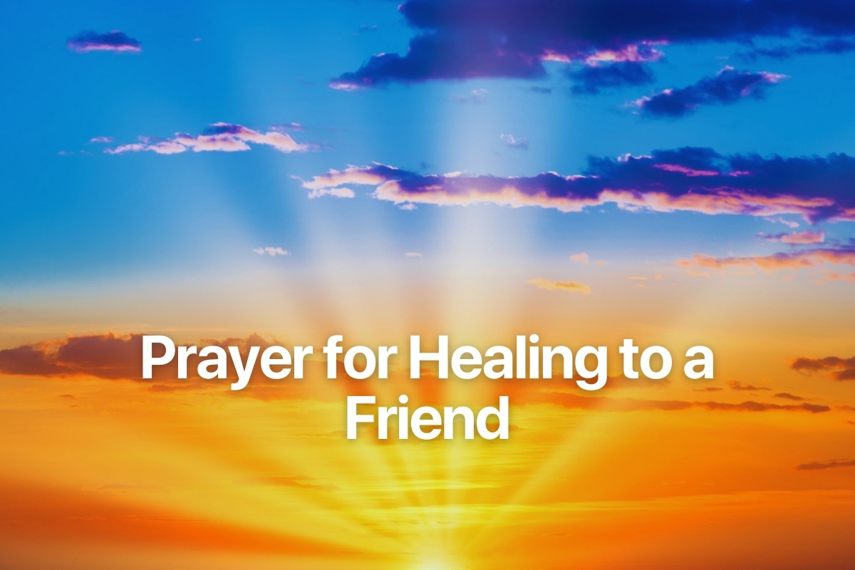Powerful Prayer for Healing: Uplift Your Friend with Faith and Hope