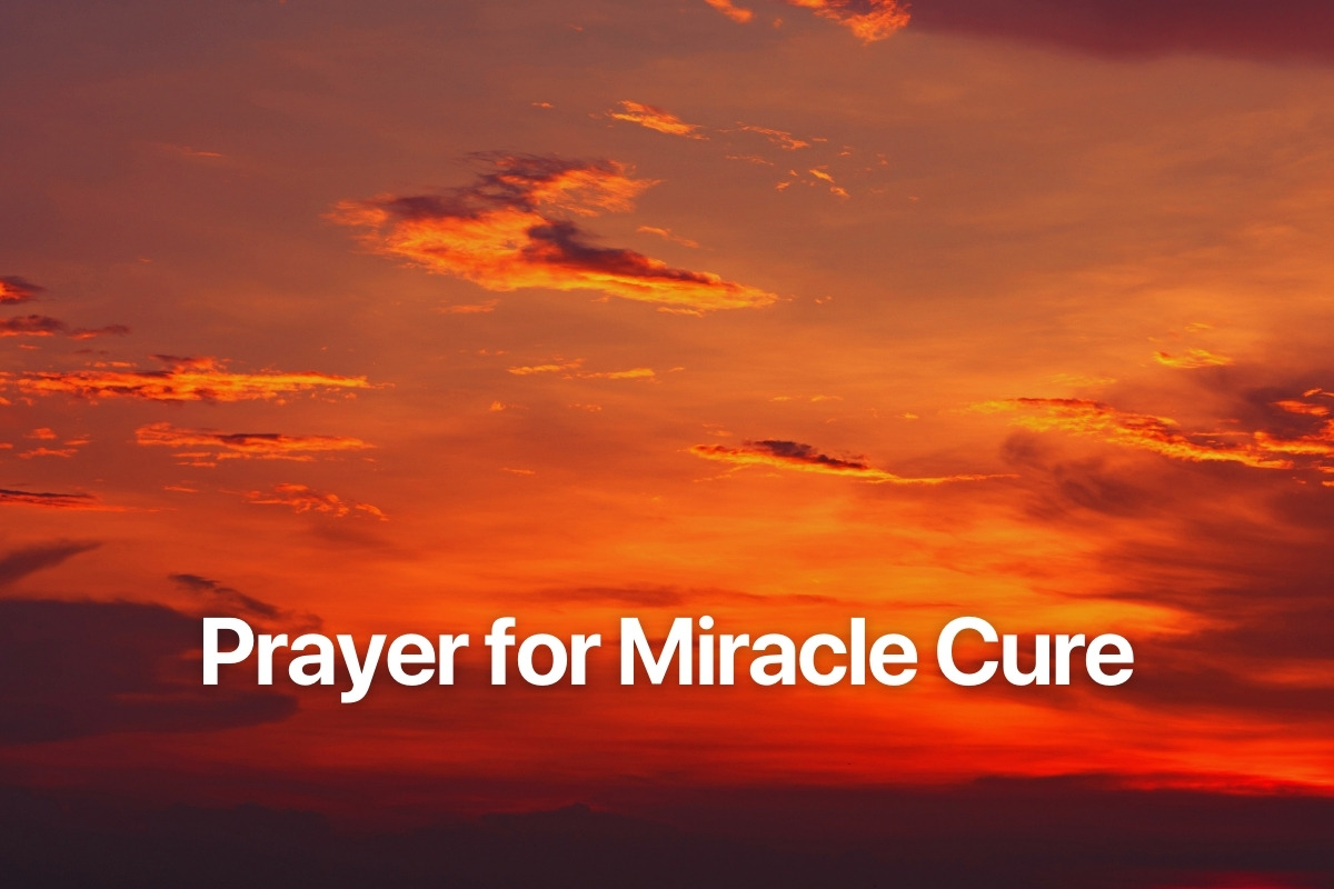 Powerful Prayer for a Miracle Cure: Trust in God's Healing Grace