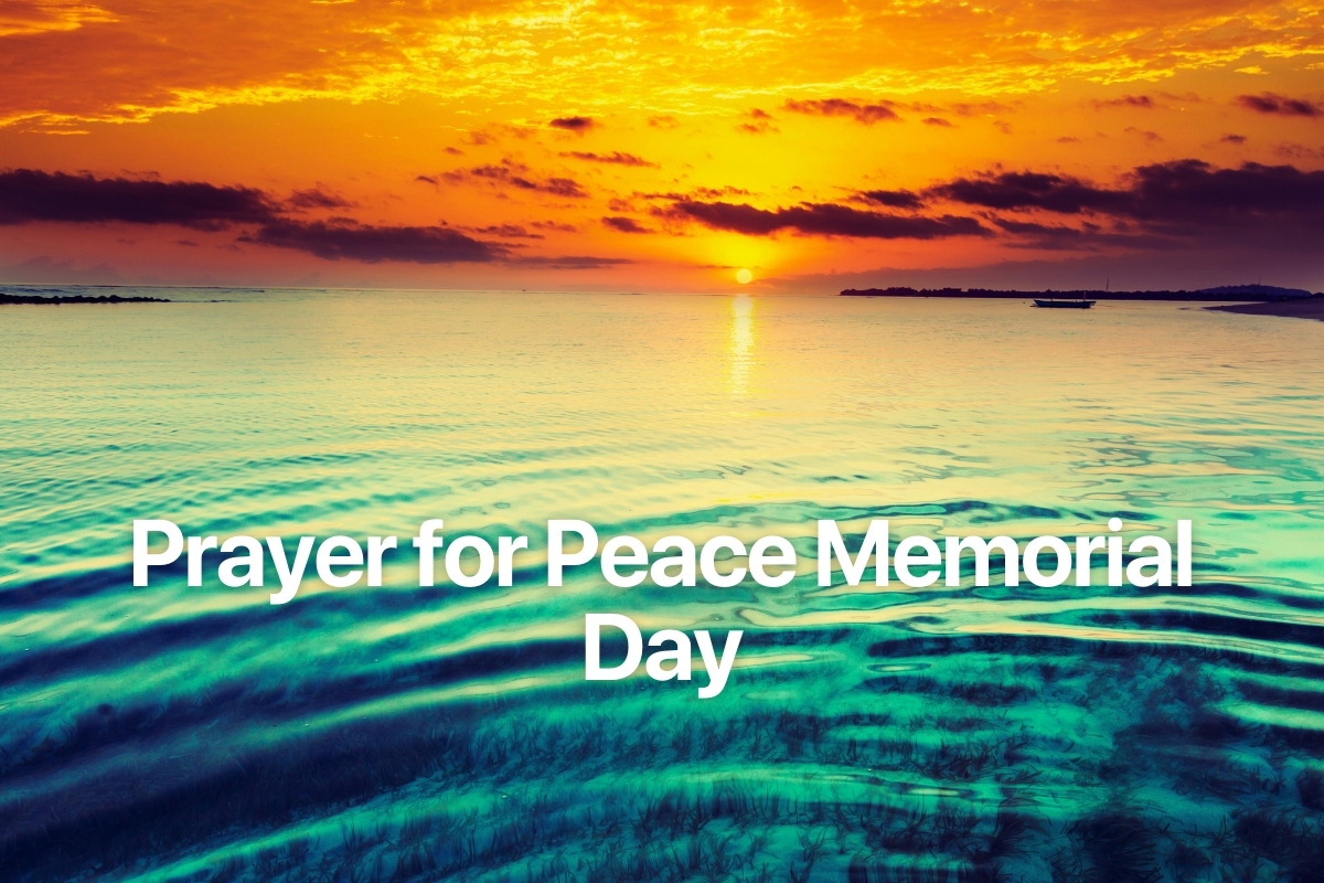 Memorial Day Prayer for Peace: Honoring Sacrifice and Seeking Unity