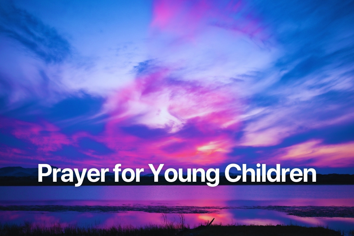 Powerful Prayer for Young Children: Divine Protection & Guidance