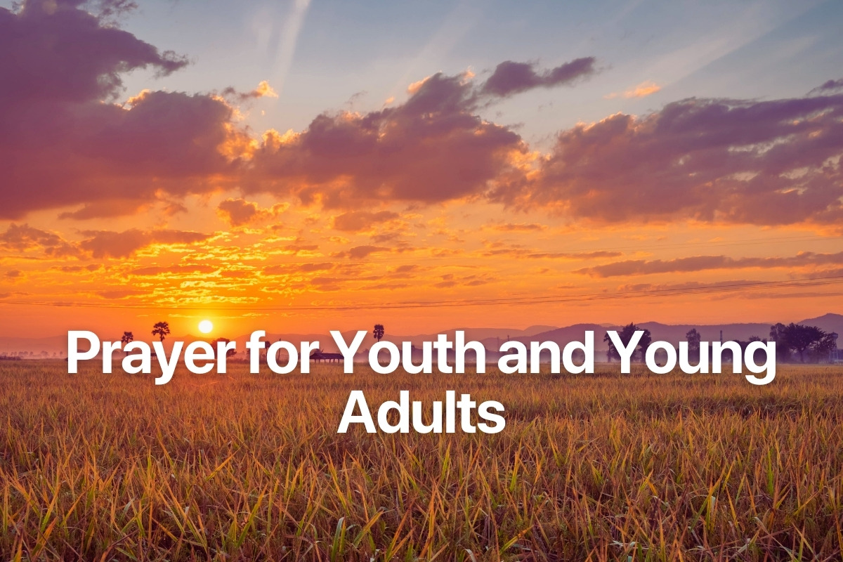 Empowering Prayer for Youth: Guidance, Strength, and Purpose in Life