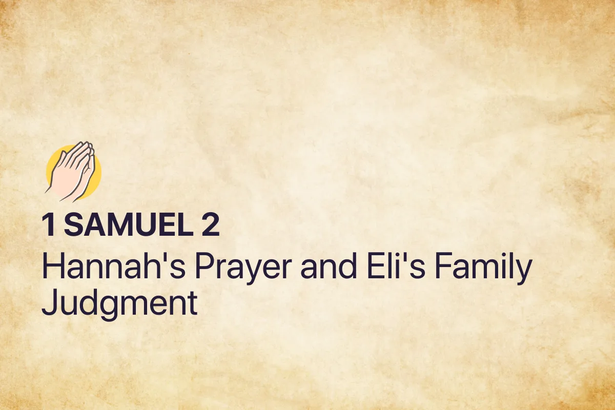 1 Samuel 2: Hannah's Prayer and Eli's Family Judgment