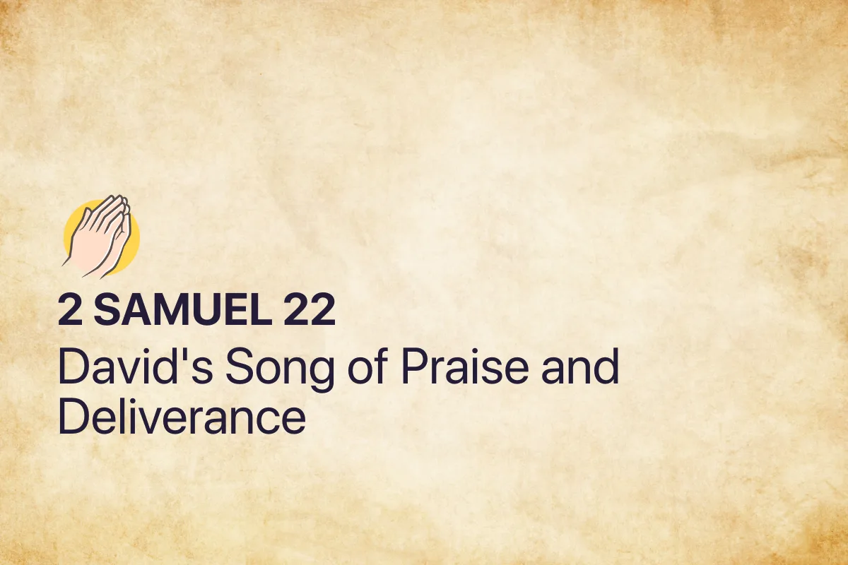2 Samuel 22: David's Song of Praise and Deliverance