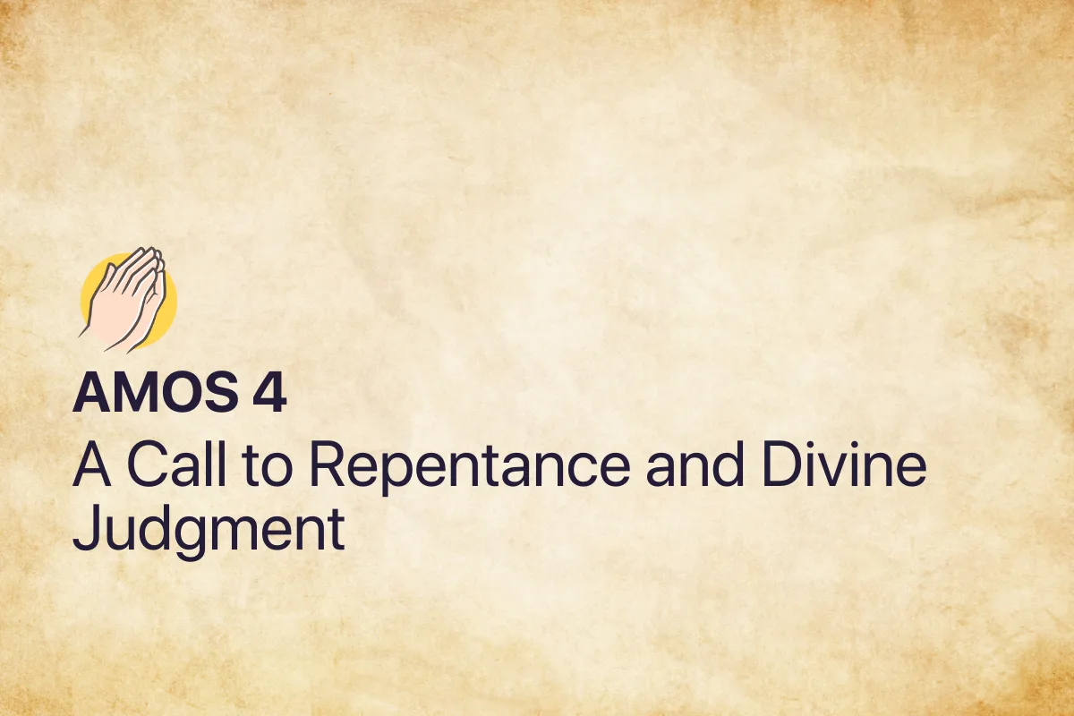 Amos 4: A Call to Repentance and Divine Judgment