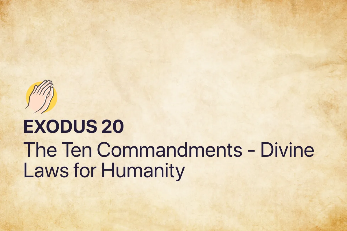 Exodus 20: The Ten Commandments - Divine Laws for Humanity