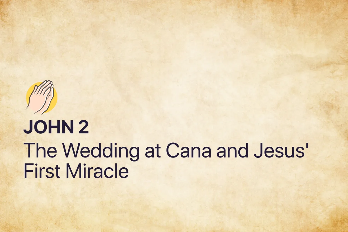 John 2: The Wedding at Cana and Jesus' First Miracle