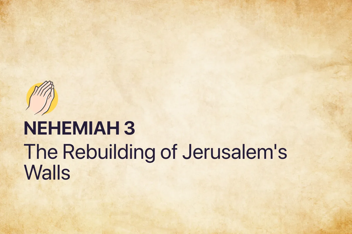 Nehemiah: Rebuilding Jerusalem and Renewing Faith in God