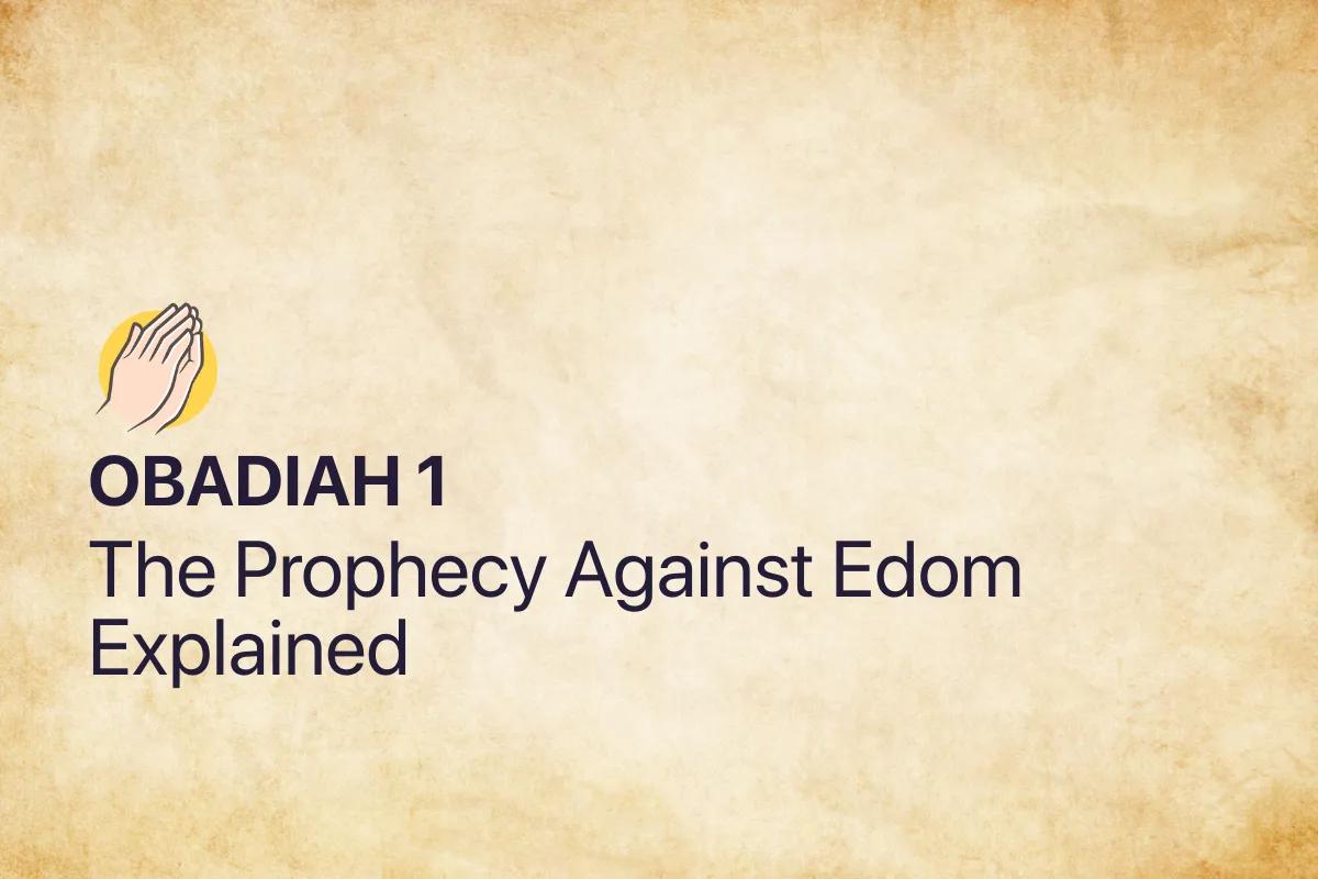 Obadiah: A Prophetic Message of Judgment and Restoration