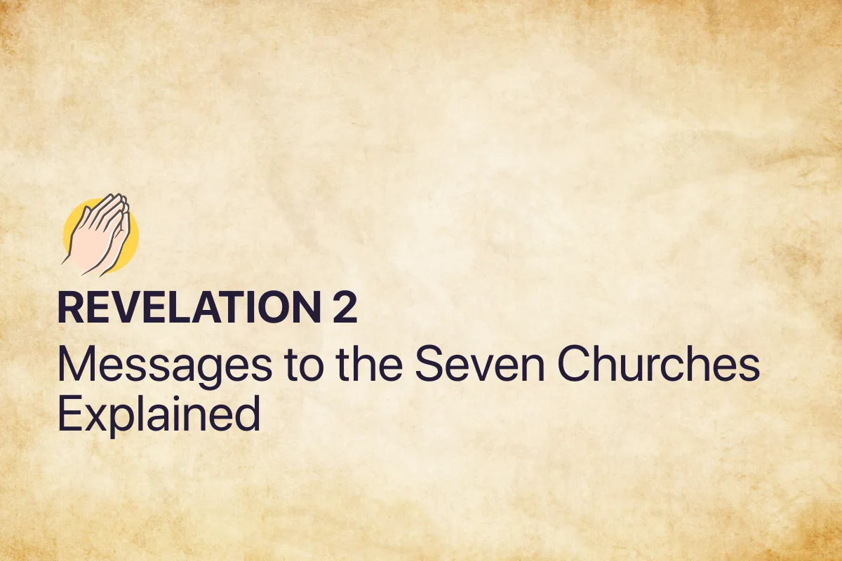 Revelation 2: Messages to the Seven Churches Explained