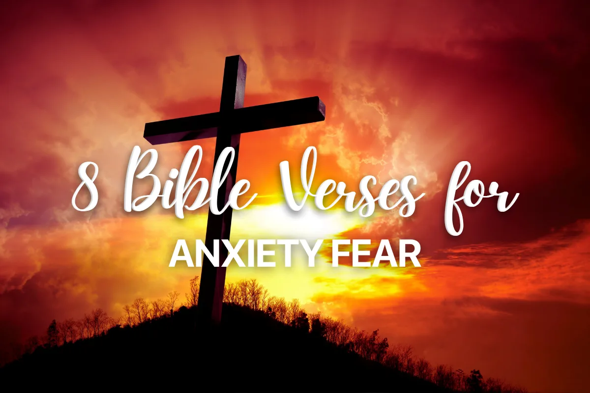 Find Peace: 8 Bible Verses to Overcome Anxiety and Fear