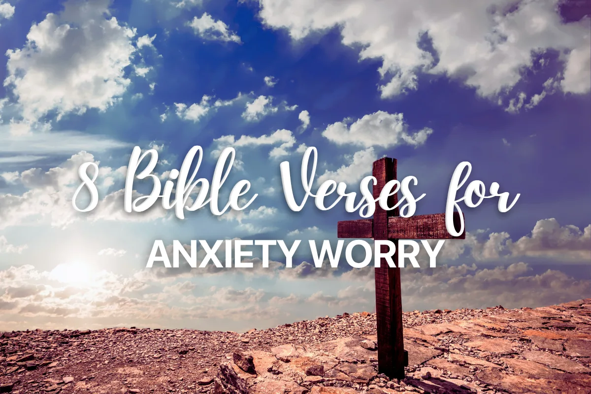Find Peace: 8 Bible Verses to Overcome Anxiety and Worry