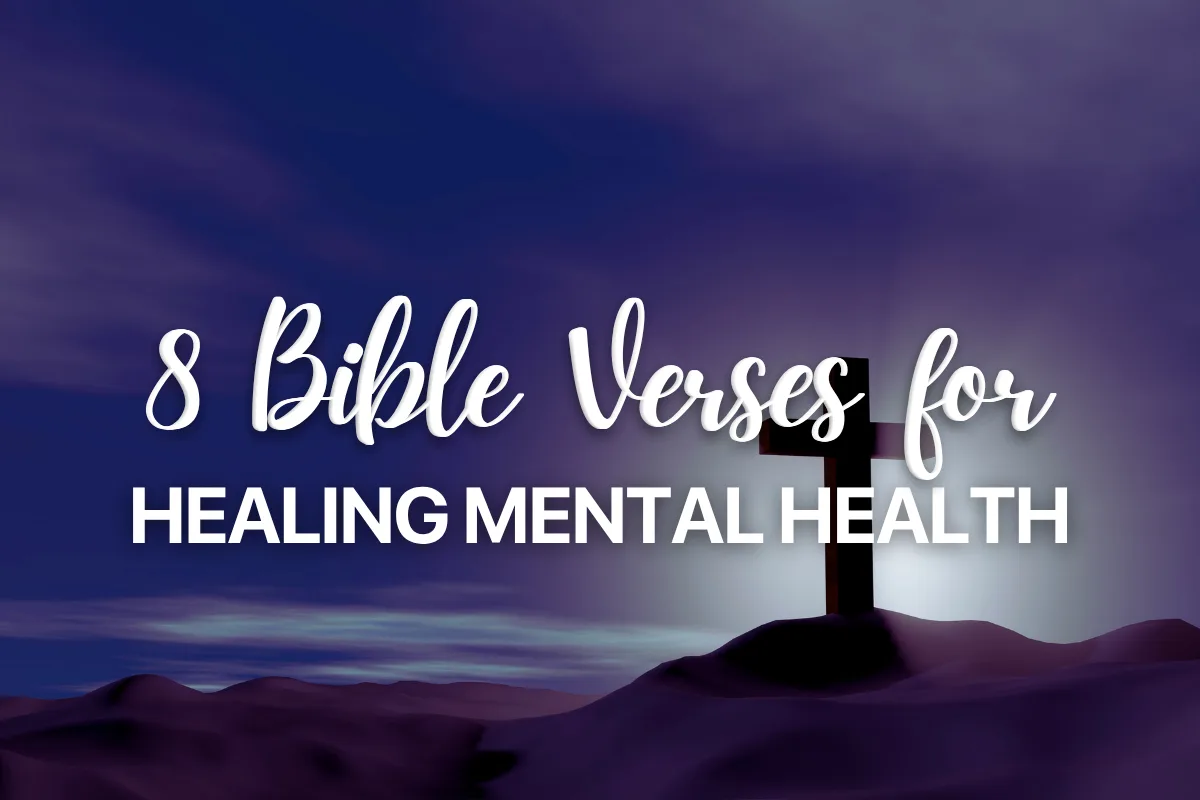 Find Peace: 8 Bible Verses for Healing Your Mental Health