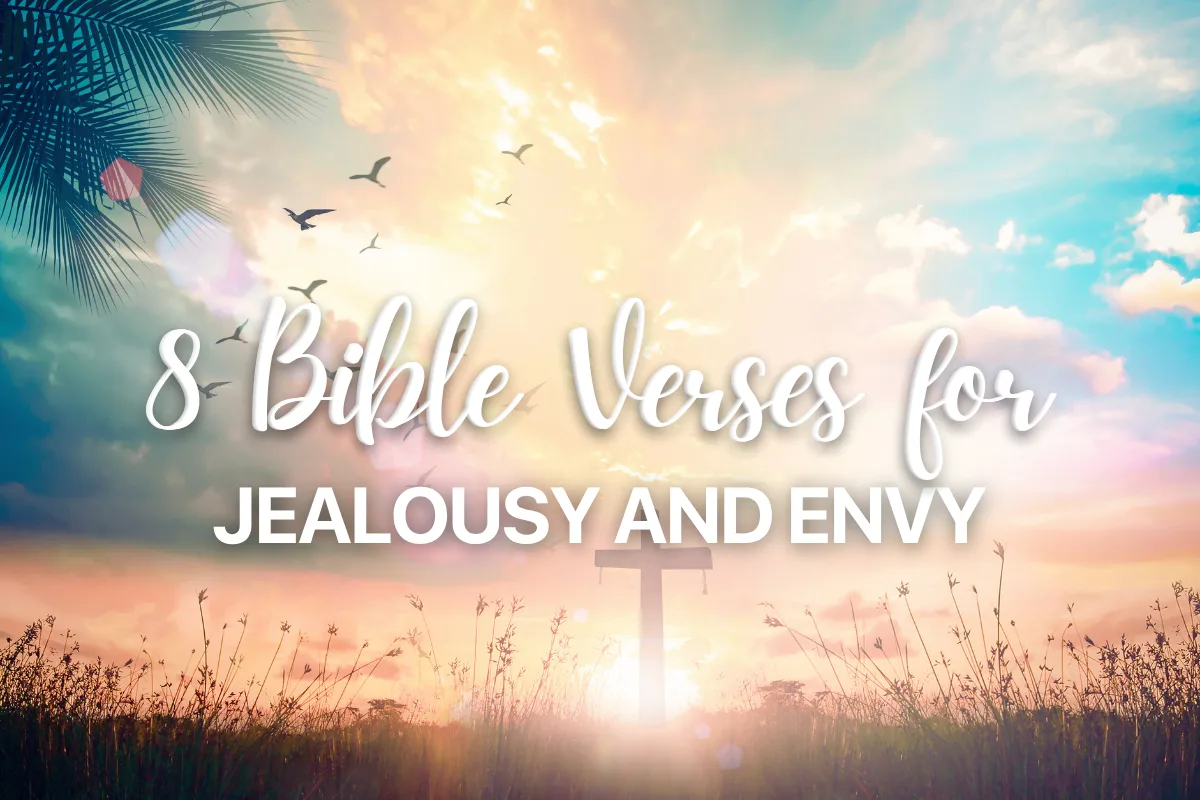 Overcome Jealousy: 8 Powerful Bible Verses to Inspire You