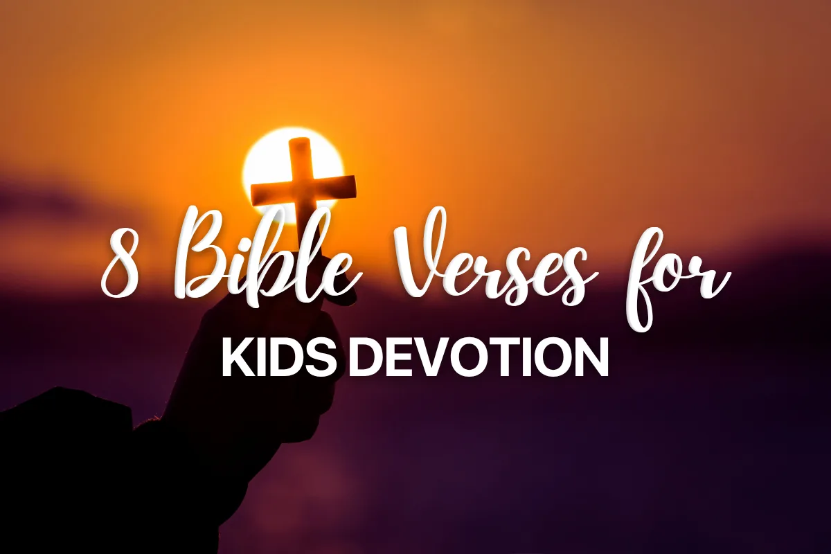 Discover 8 Inspiring Bible Verses for Kids' Devotion Today!