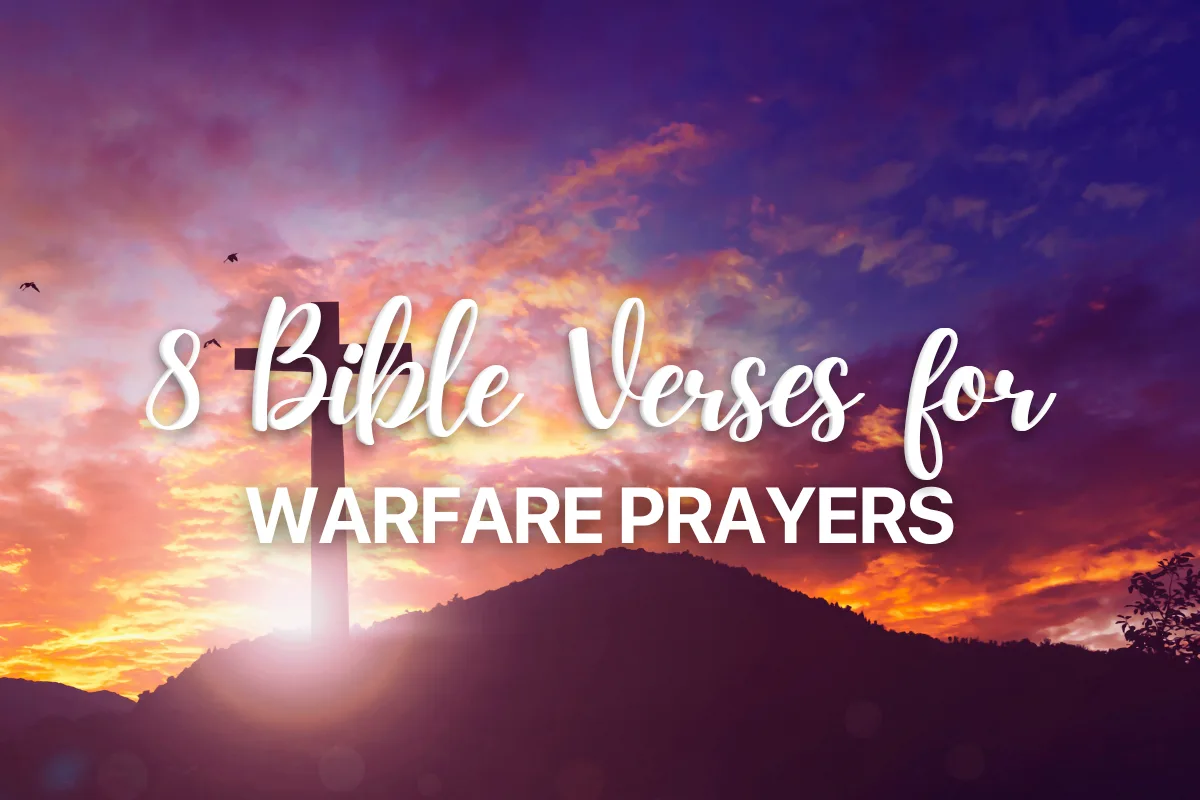 Empower Your Prayers: 8 Bible Verses for Spiritual Warfare