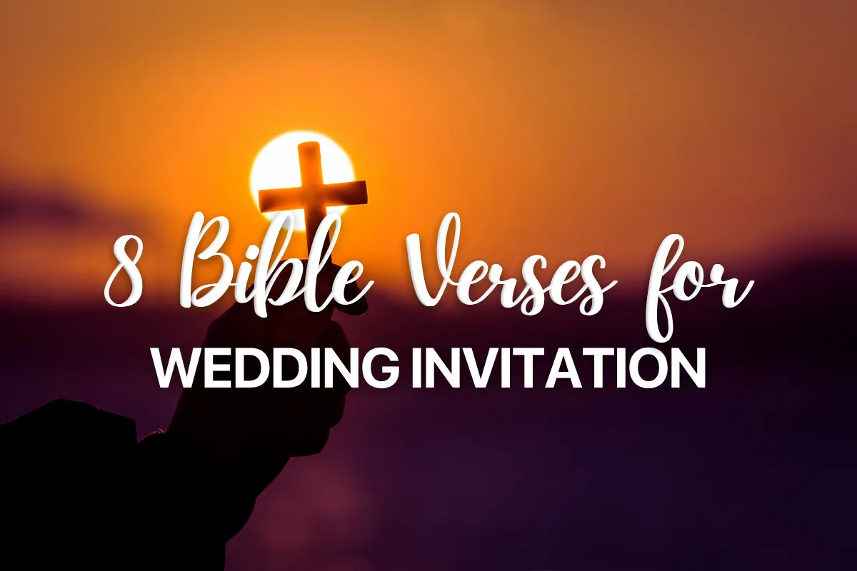 8 Beautiful Bible Verses for Your Perfect Wedding Invitation